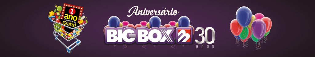 banner-1920×350-30-anos-BIG-BOX | BIGBOX | Supermercados