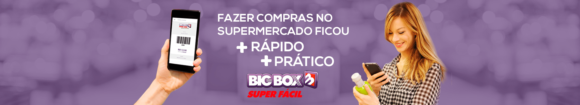 BANNER-Site-BIG-BOX-Super-Fácil-II | BIGBOX | Supermercados
